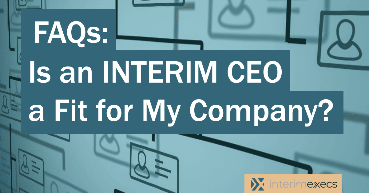Is an Interim or Fractional CEO Right for Your Company? | InterimExecs